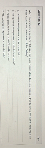 Solved Question 432 ﻿ptsWhen documenting a patient's vital | Chegg.com