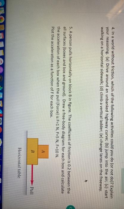 Solved 4. In a world without friction, which of the | Chegg.com