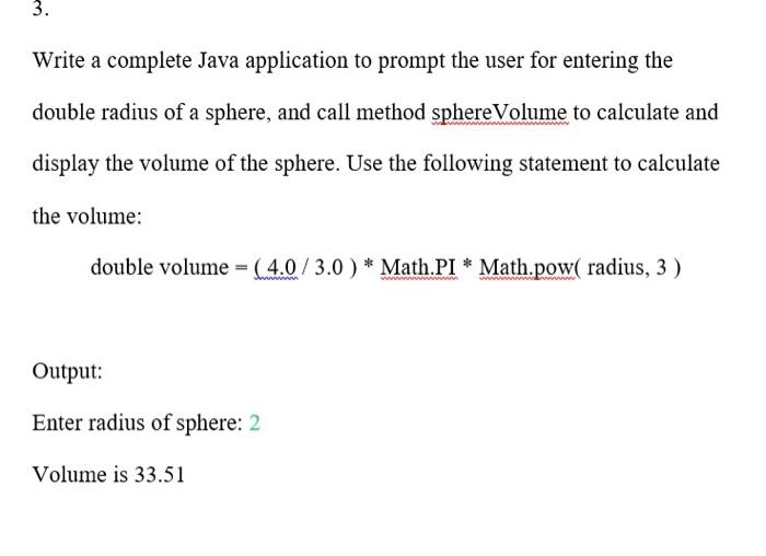 Solved 3. Write a complete Java application to prompt the | Chegg.com