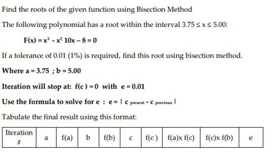 Solved Find the roots of the given function using Bisection | Chegg.com