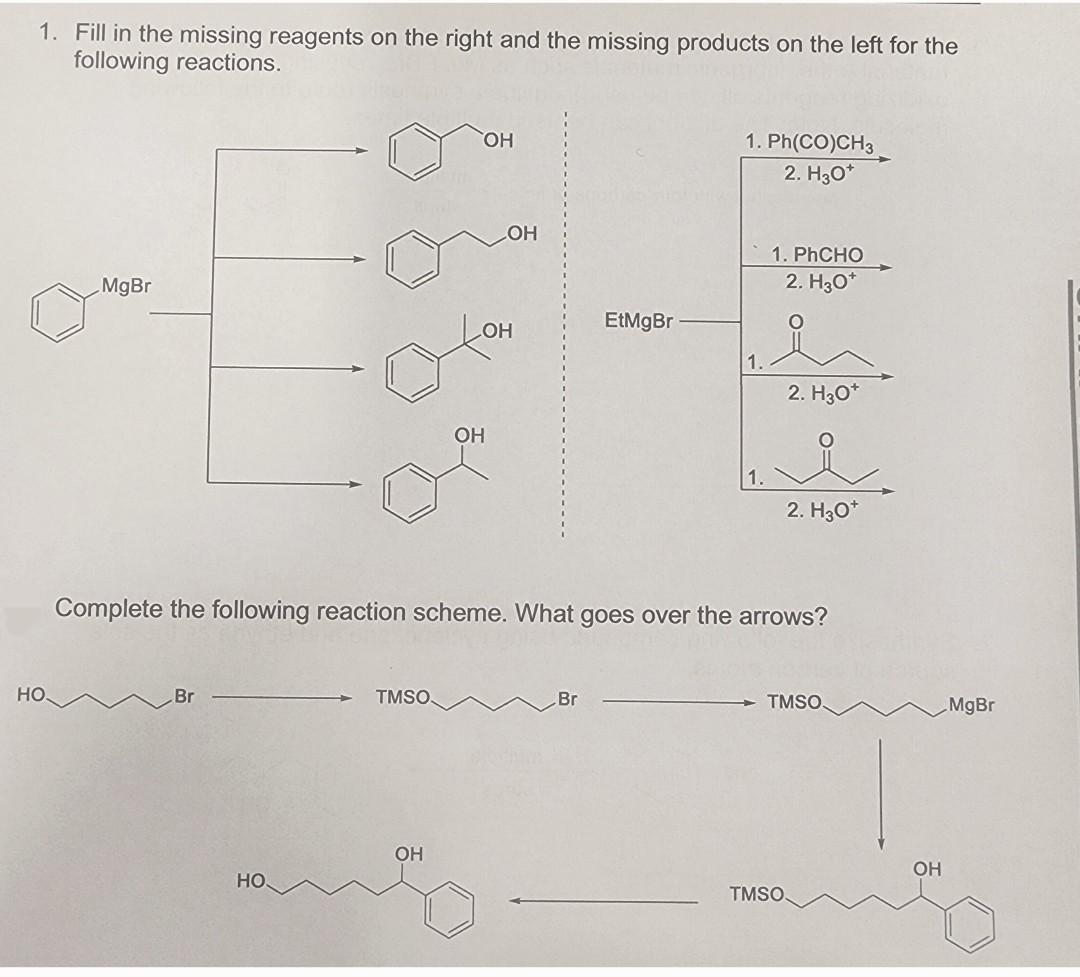 Solved 1. Fill in the missing reagents on the right and the | Chegg.com