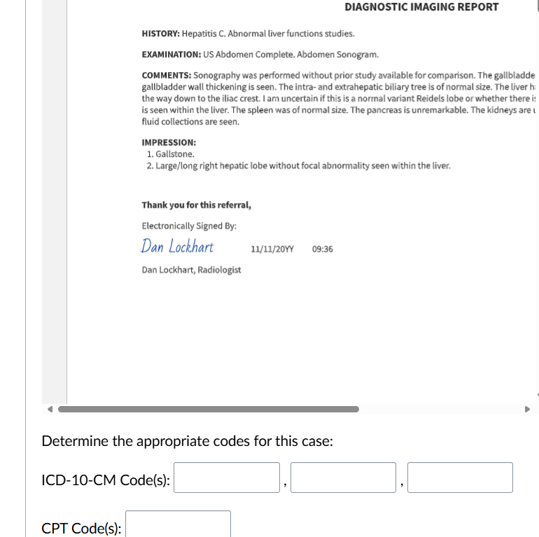 Solved DIAGNOSTIC IMAGING REPORT HISTORY: Hepatitis C. | Chegg.com
