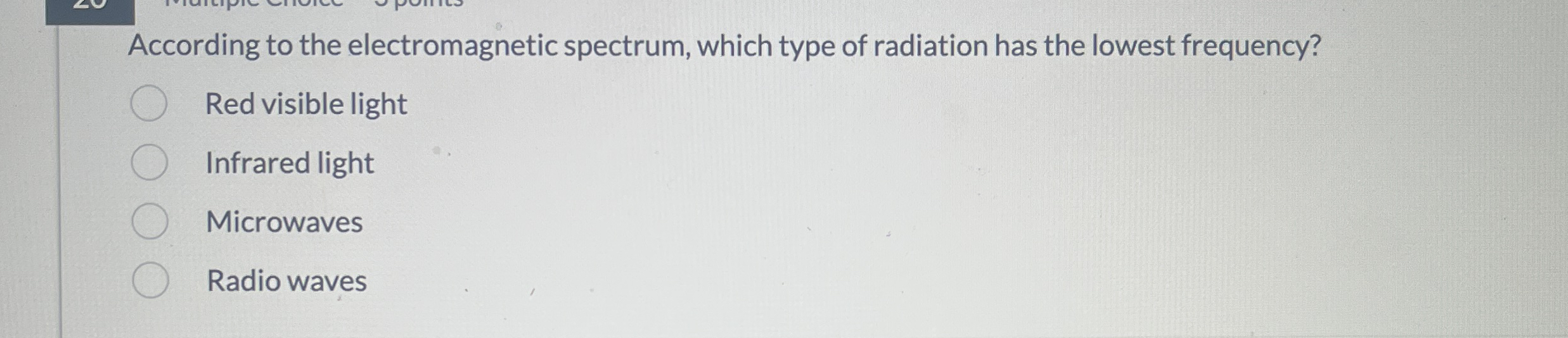Solved According to the electromagnetic spectrum, which type | Chegg.com