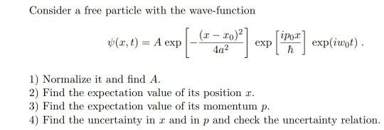 Solved Consider a free particle with the wave-function ψ(x, | Chegg.com