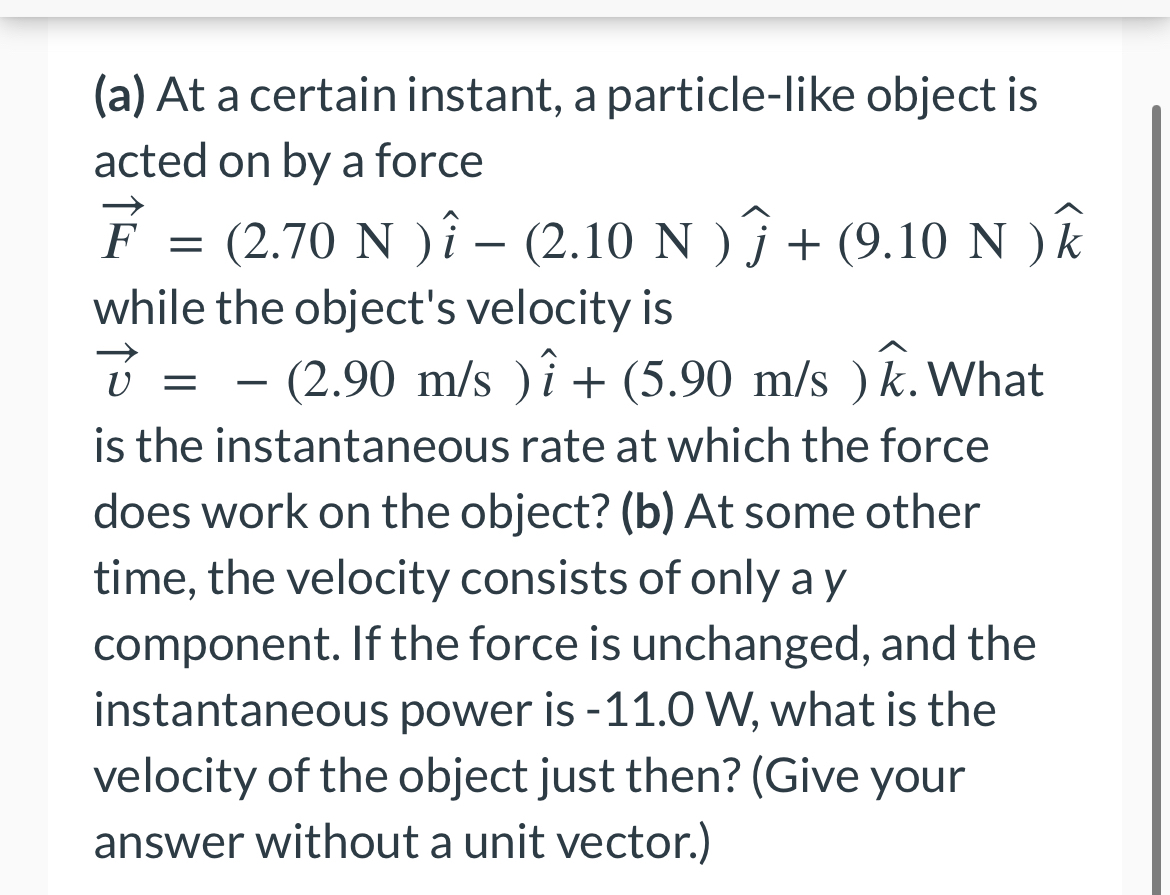 Solved (a) ﻿At a certain instant, a particle-like object is | Chegg.com