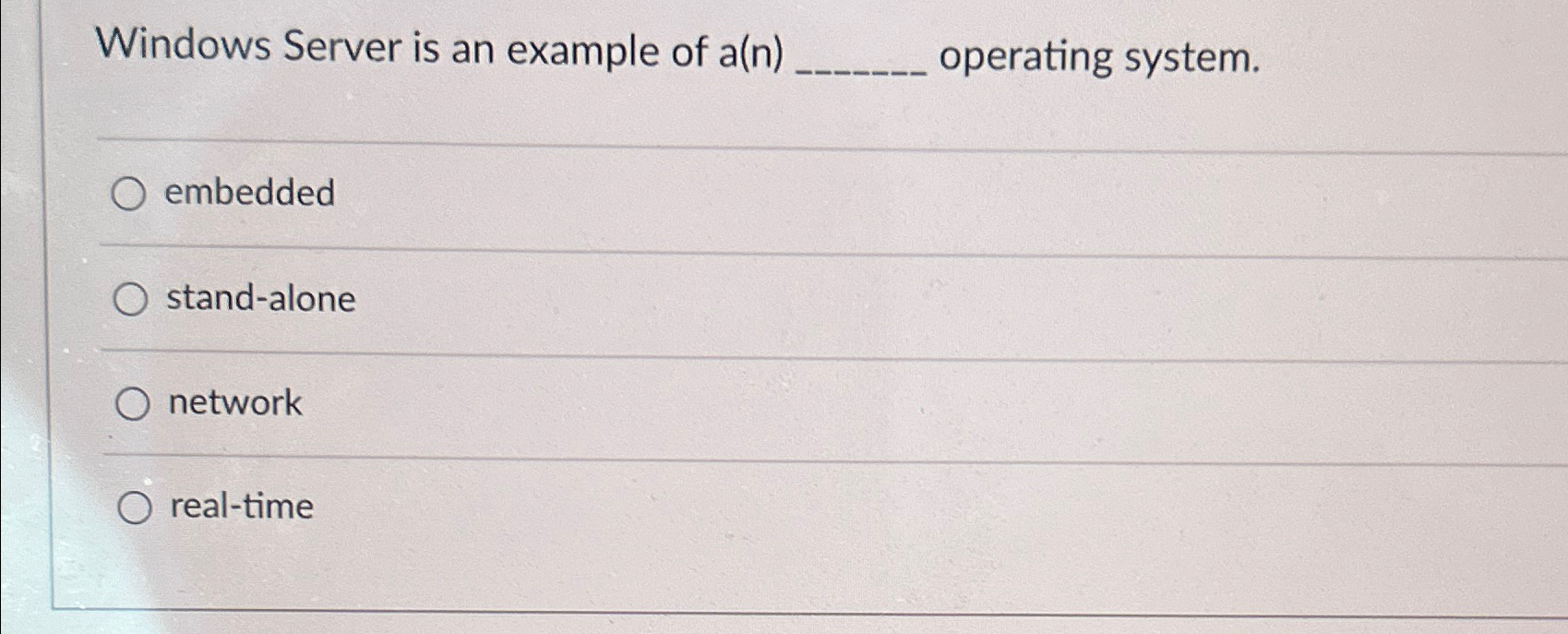 Solved Windows Server is an example of a(n) ﻿operating | Chegg.com