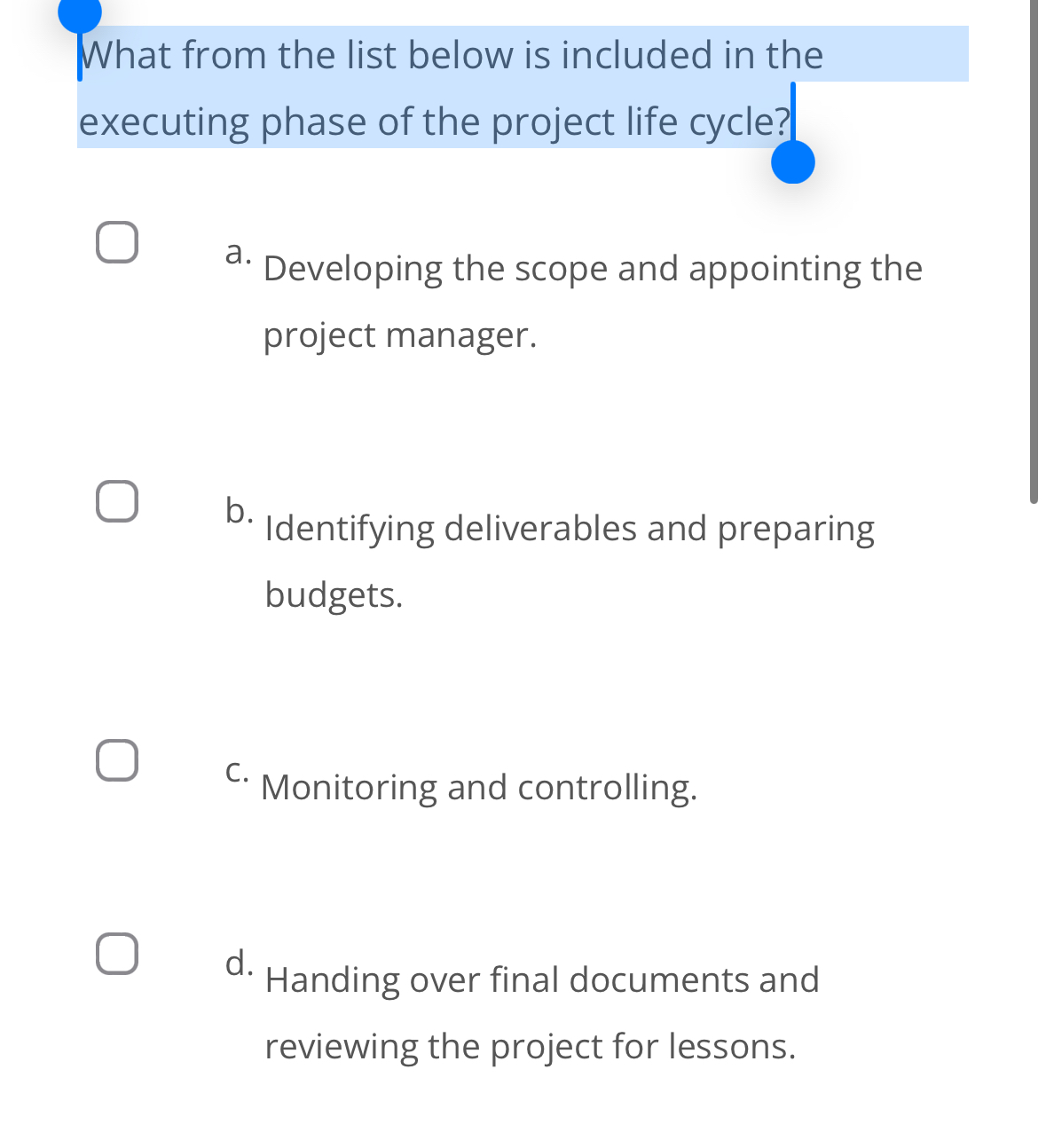 Solved What from the list below is included in the executing | Chegg.com