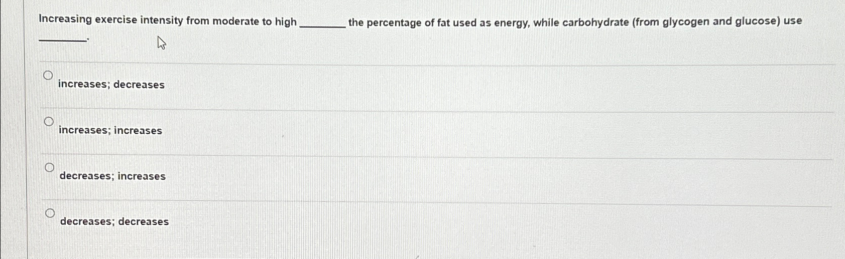 Solved Increasing exercise intensity from moderate to high | Chegg.com