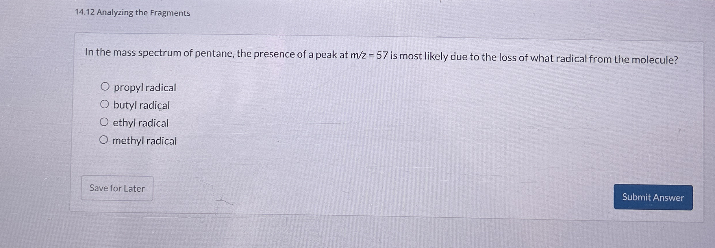 Solved 14.12 ﻿Analyzing the FragmentsIn the mass spectrum of | Chegg.com