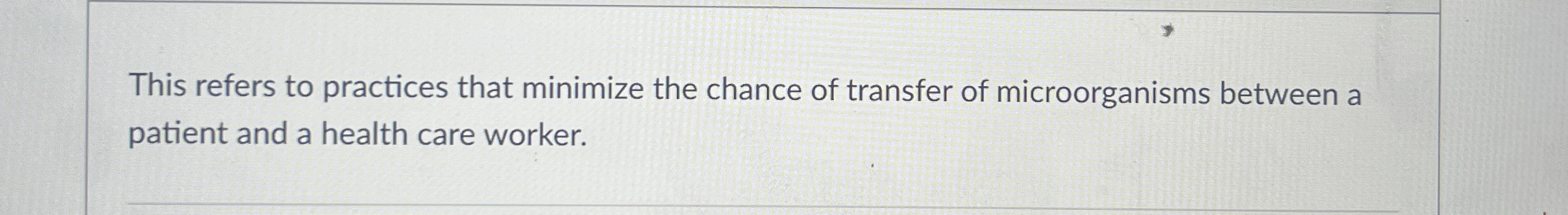 Solved This refers to practices that minimize the chance of | Chegg.com