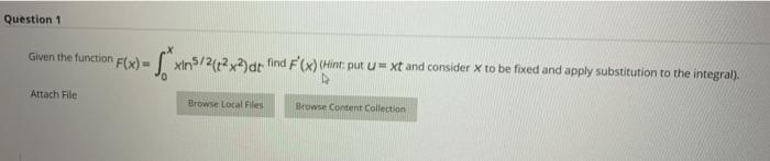 Solved Question 1 Given the function Flx) = 5*51242x7dte | Chegg.com