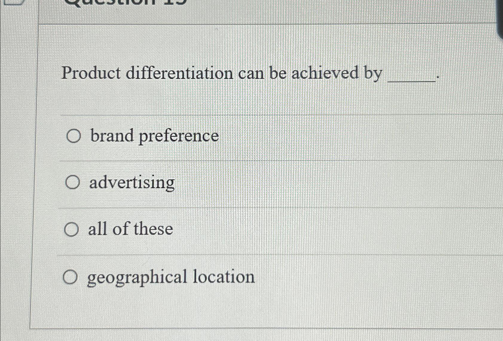 Solved Product differentiation can be achieved bybrand | Chegg.com
