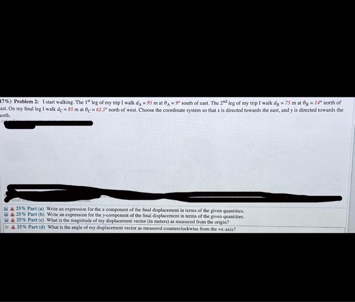 Solved 7\%) Problem 2: I start walking. The 1th leg of my | Chegg.com