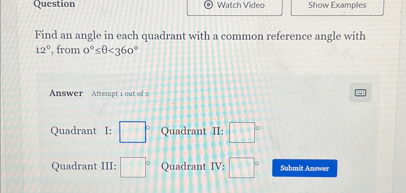 Solved QuestionWatch VideoShow ExamplesFind an angle in each | Chegg.com