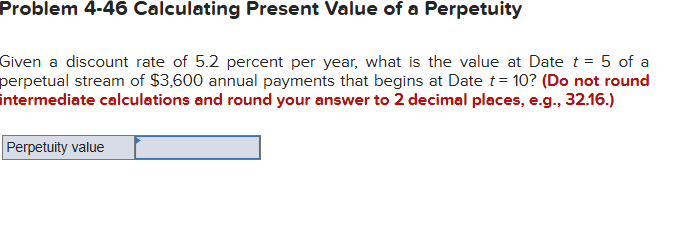 Solved Problem 4-46 ﻿Calculating Present Value of a | Chegg.com