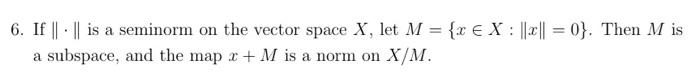Solved 6. If ∥⋅∥ is a seminorm on the vector space X, let | Chegg.com