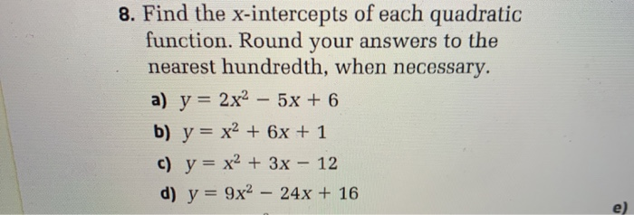 Solved 8. Find the x-intercepts of each quadratic function. | Chegg.com