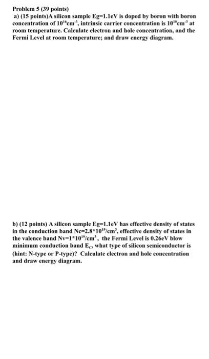 Solved Problem 5 (39 points) a) (15 points)A silicon sample | Chegg.com