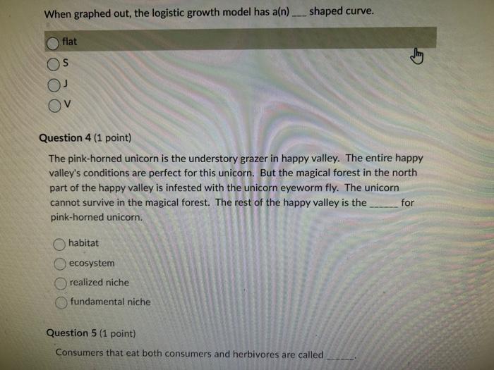 Solved When graphed out, the logistic growth model has a(n) | Chegg.com