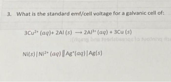 Solved 3. What is the standard emf/cell voltage for a | Chegg.com