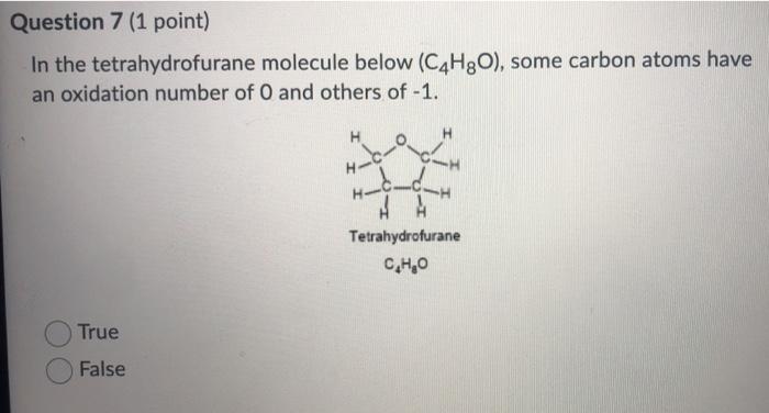 Solved Question 7 (1 point) In the tetrahydrofurane molecule | Chegg.com