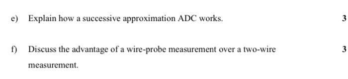 Solved e) Explain how a successive approximation ADC works. | Chegg.com
