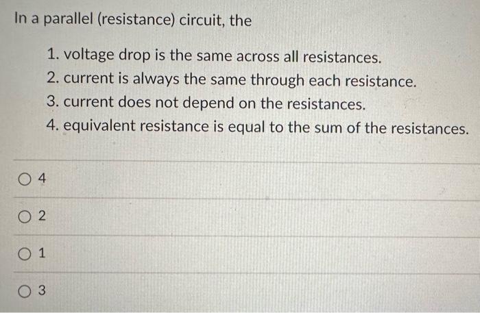 Solved In a parallel (resistance) circuit, the 1. voltage | Chegg.com