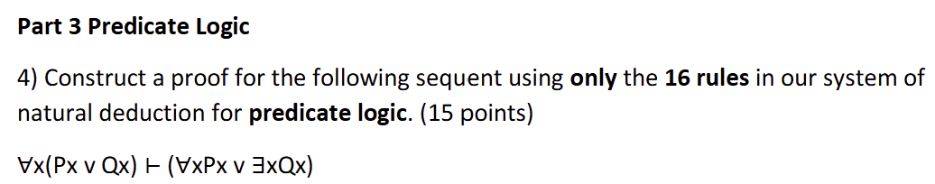 Solved Part 3 ﻿Predicate LogicConstruct a proof for the | Chegg.com
