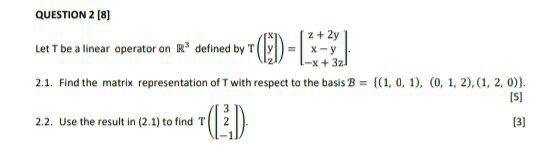 Solved Let T be a linear operator on R3 defined by | Chegg.com