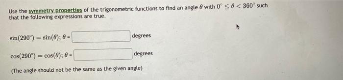 Solved Use the symmetry_properties of the trigonometric | Chegg.com