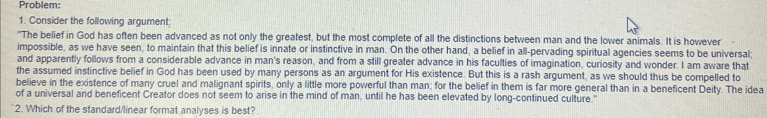 Solved Problem:Consider the following argument:"The belief | Chegg.com
