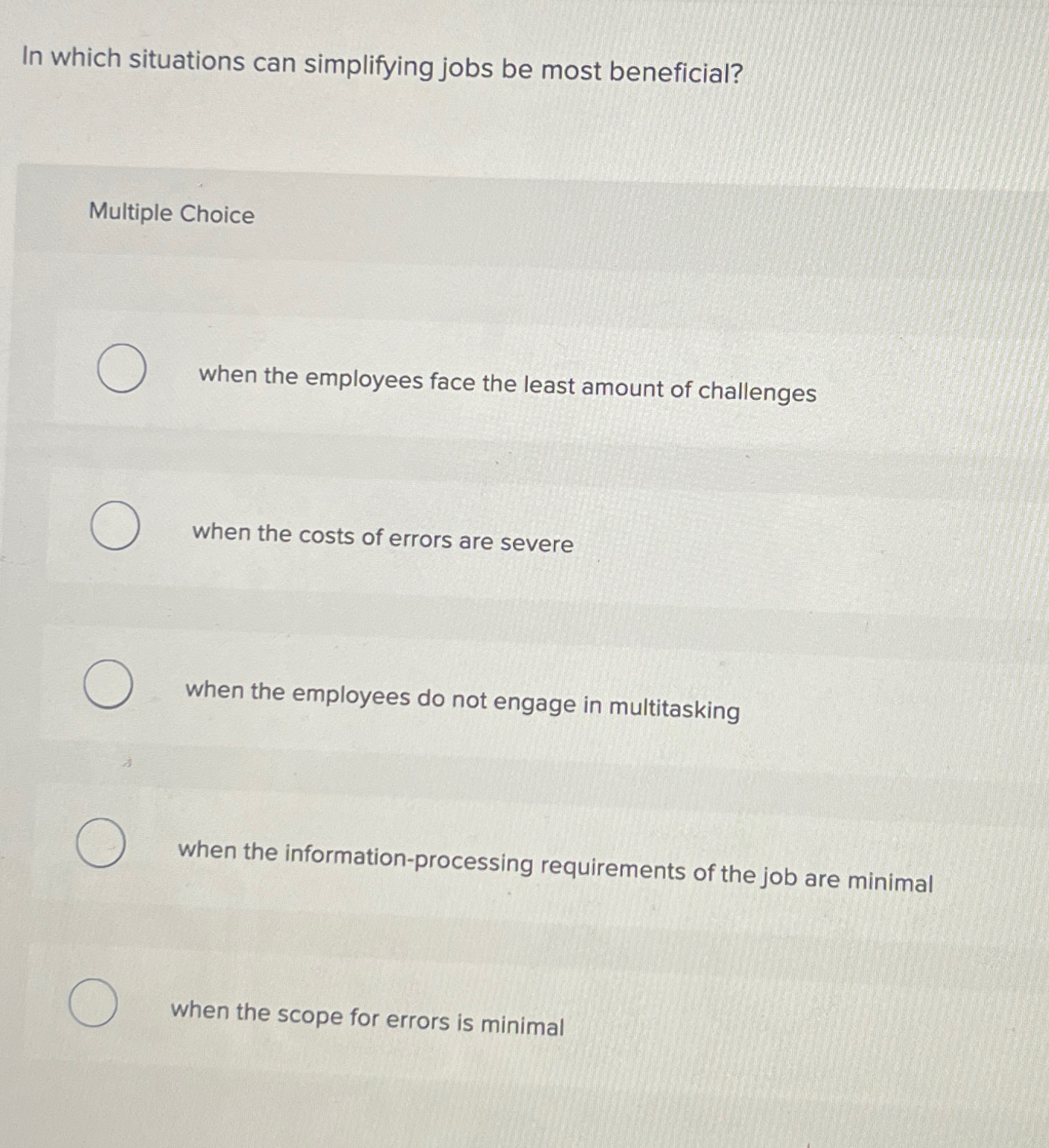 Solved In which situations can simplifying jobs be most | Chegg.com