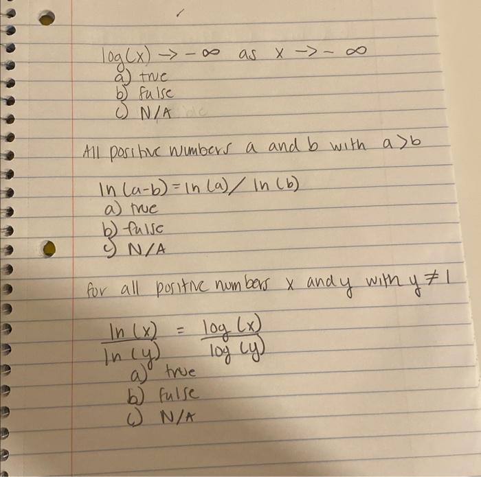 Solved log(x)→−∞ as x→−∞ a) twe b) fulse c) N/A All positive | Chegg.com