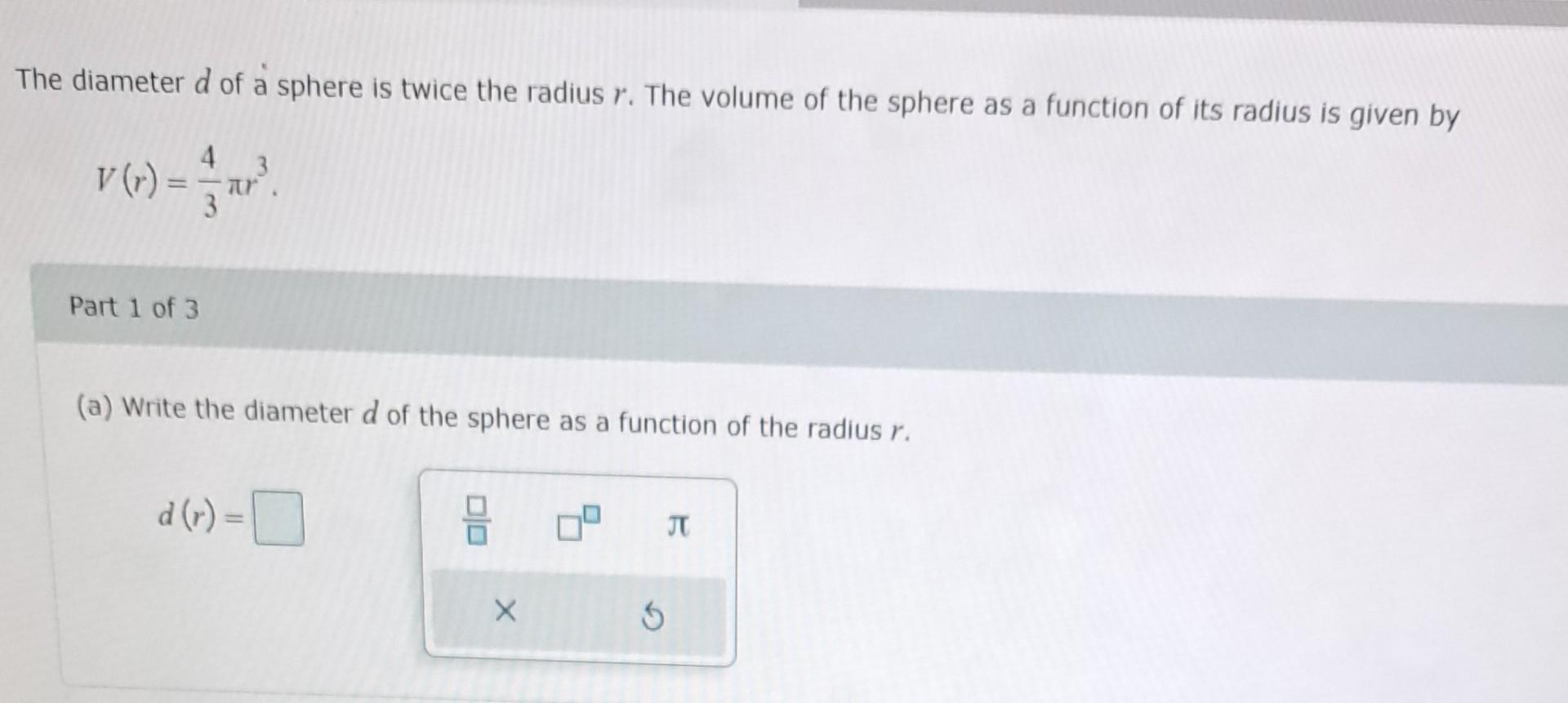 Solved The diameter d of a sphere is twice the radius r. The | Chegg.com