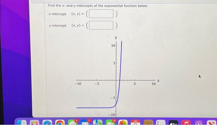 Solved Find the x- and y-intercepts of the exponential | Chegg.com