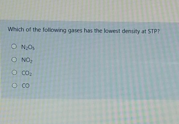 Solved Which of the following gases has the lowest density | Chegg.com