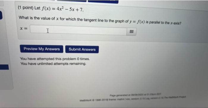Solved (1 point) Let f(x)=4x2−5x+7 What is the value of x | Chegg.com