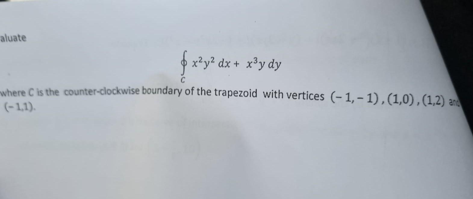 Solved ∮Cx2y2dx+x3ydy where C is the counter-clockwise | Chegg.com