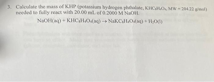 Solved 3. Calculate the mass of KHP (potassium hydrogen | Chegg.com