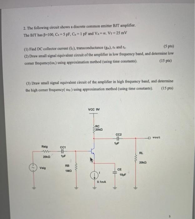 Solved 2. The following circuit shows a discrete common | Chegg.com