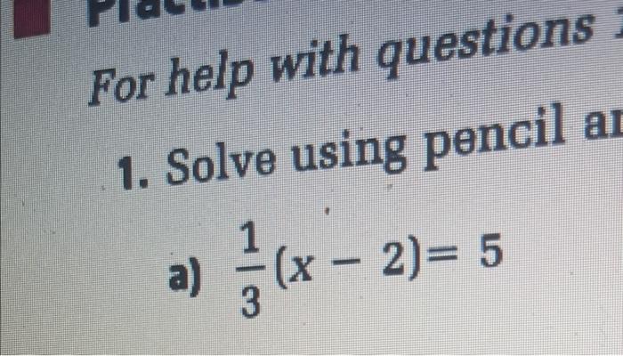 Solved For help with questions 1. Solve using pencil a) | Chegg.com