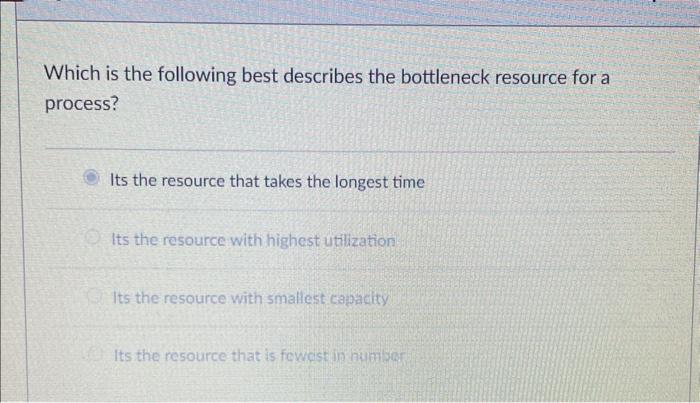 Solved Which is the following best describes the bottleneck | Chegg.com