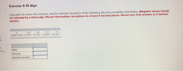 Solved Exercise 5-15 Algo Calculate the mean, the variance, | Chegg.com