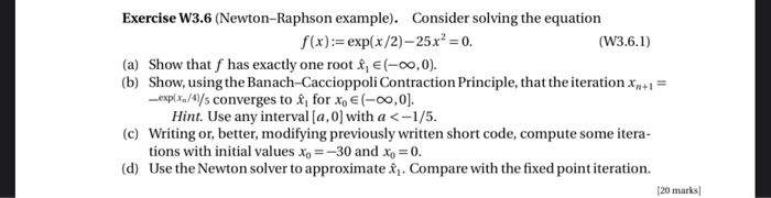 Solved Exercise W3.6 (Newton-Raphson example). Consider | Chegg.com