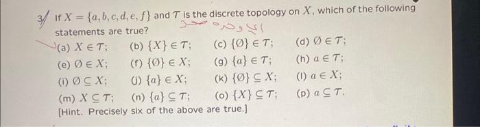 Solved 3. If X={a,b,c,d,e,f} and τ is the discrete topology | Chegg.com
