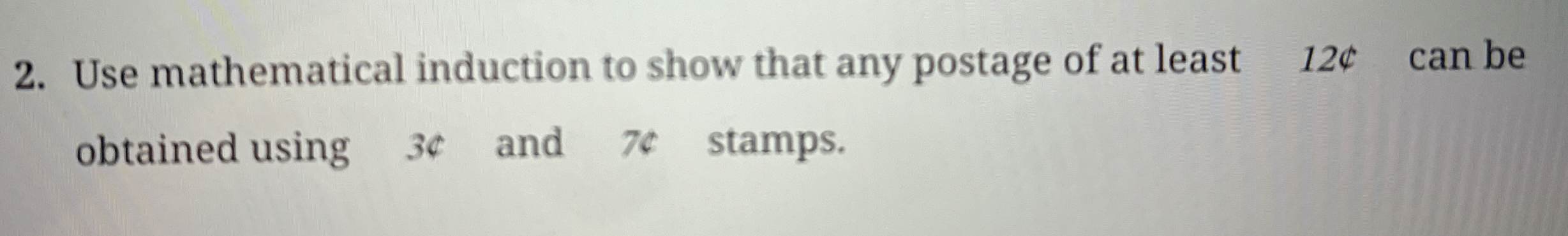 Solved Use mathematical induction to show that any postage | Chegg.com