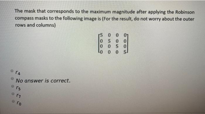 Solved The mask that corresponds to the maximum magnitude | Chegg.com