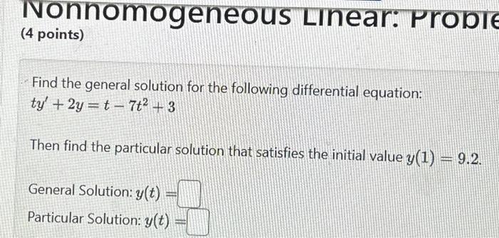 Solved Nonhomogeneous Linear: Problem (4 points) Find the | Chegg.com