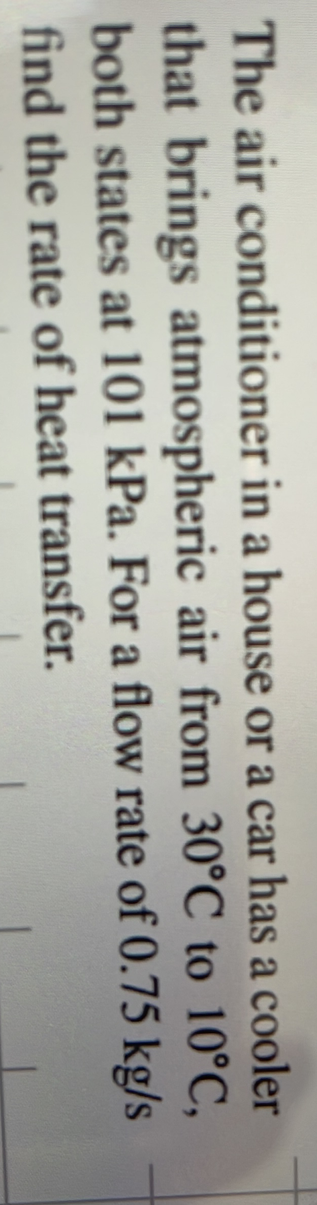 Solved The air conditioner in a house or a car has a cooler | Chegg.com