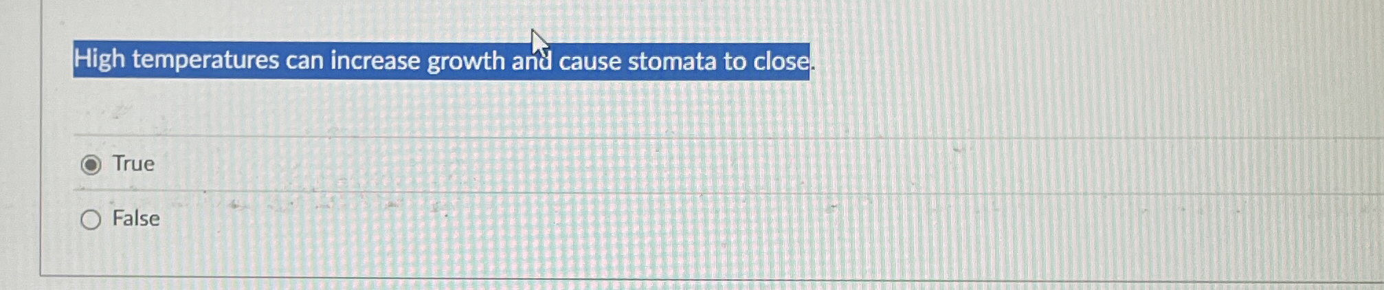 Solved High temperatures can increase growth and cause | Chegg.com
